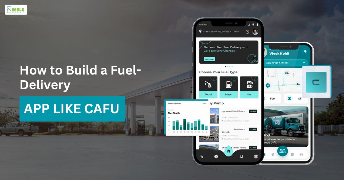 How to Build an App Like Cafu: A Fuel Delivery App
