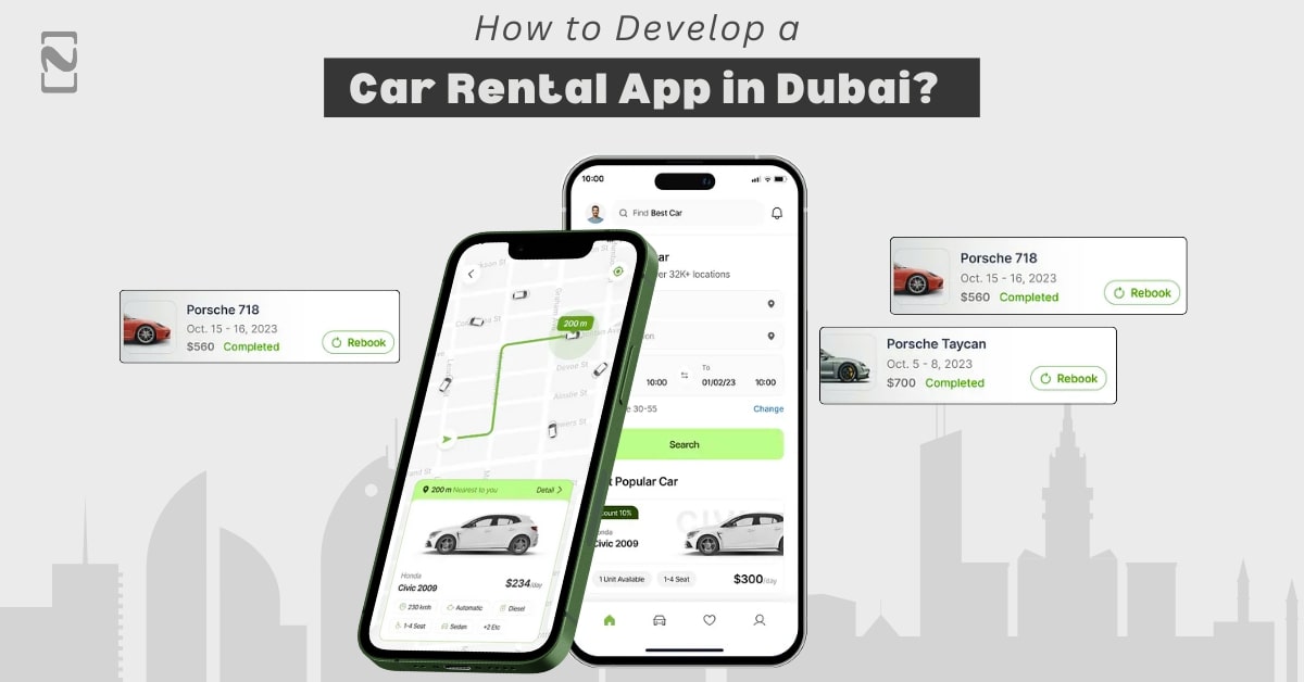How to Develop a Car Rental App in Dubai? A Complete Guide