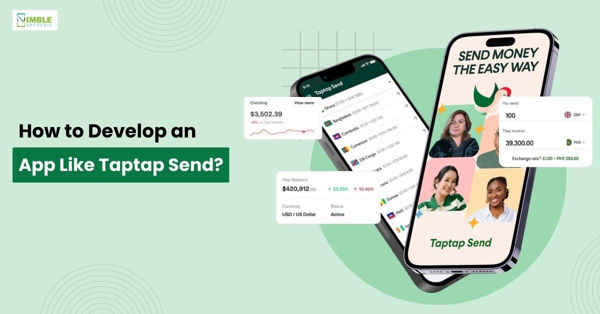 How to Develop an App Like Taptap Send?